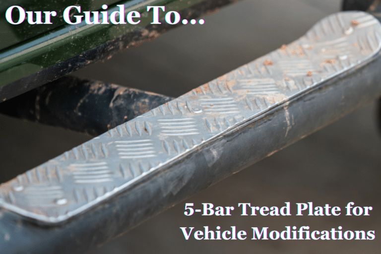 5-Bar Tread Plate for Vehicle Modifications: A Practical Guide ...